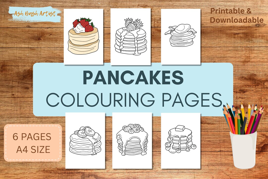 Pancakes Colouring Pages for Adults & Kids – 6 Printable A4 Sheets ...