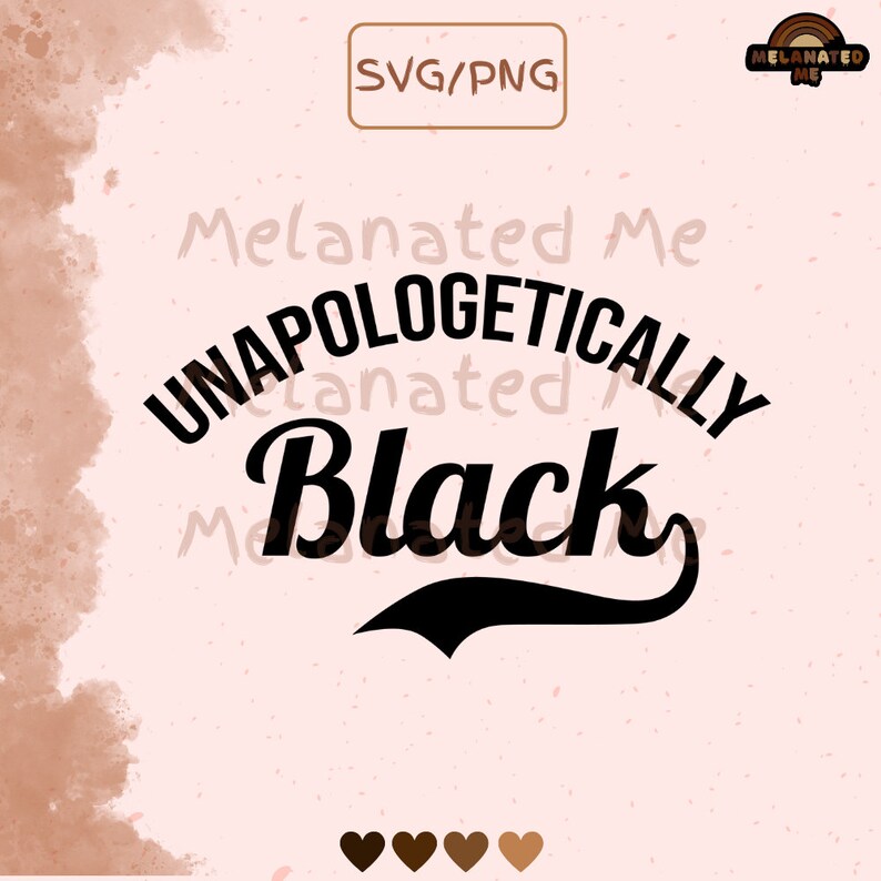Unapologetically Black SVG/PNG, Black Art / Afro Designs / Dope Black ...