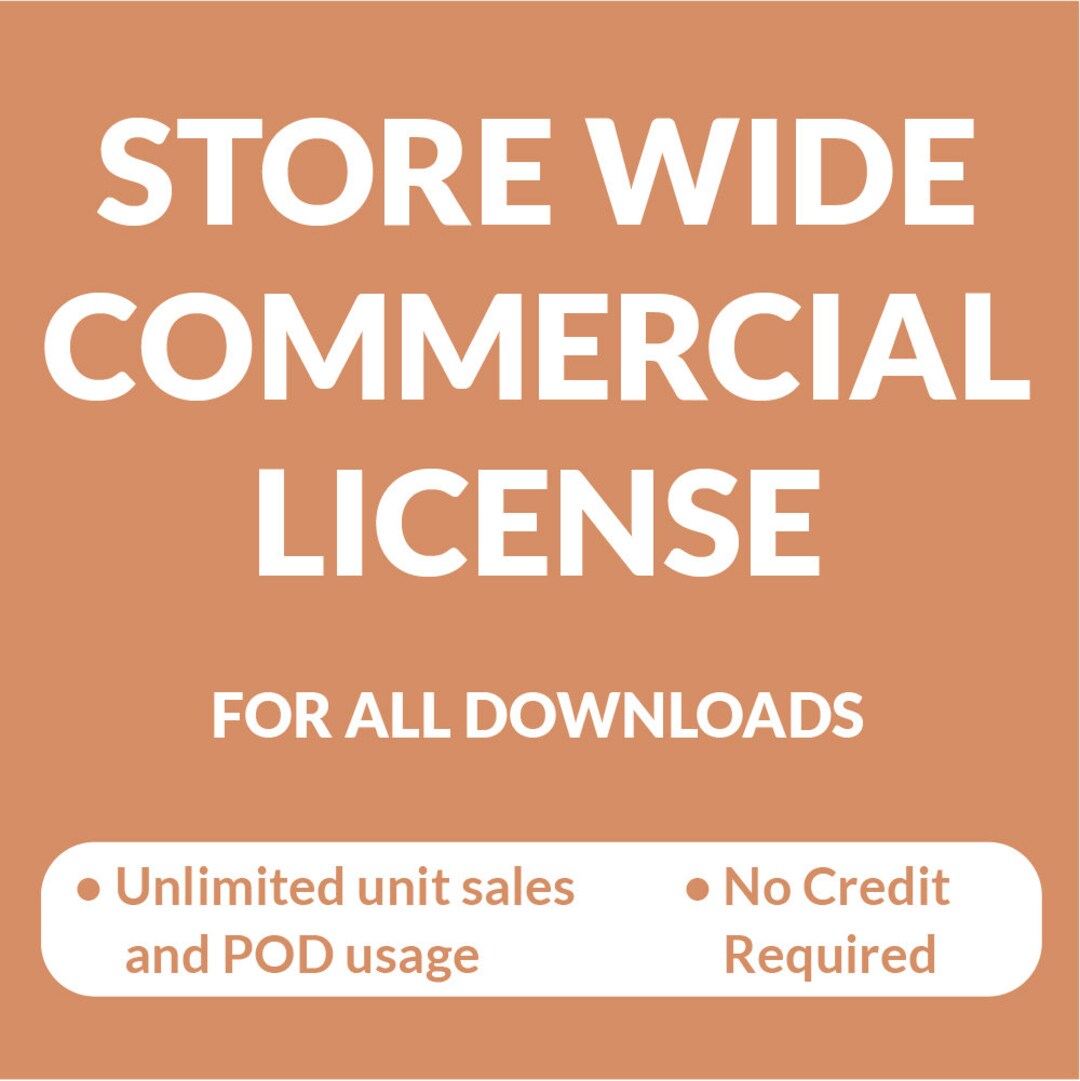 Store Wide Commercial License for ALL Designs - Etsy