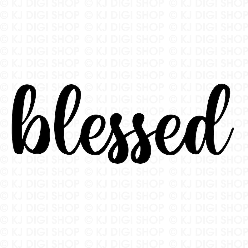 Blessed SVG Blessed Font SVG Blessed Text SVG Blessed Laser Cut File Blessed Script Font Blessed ...