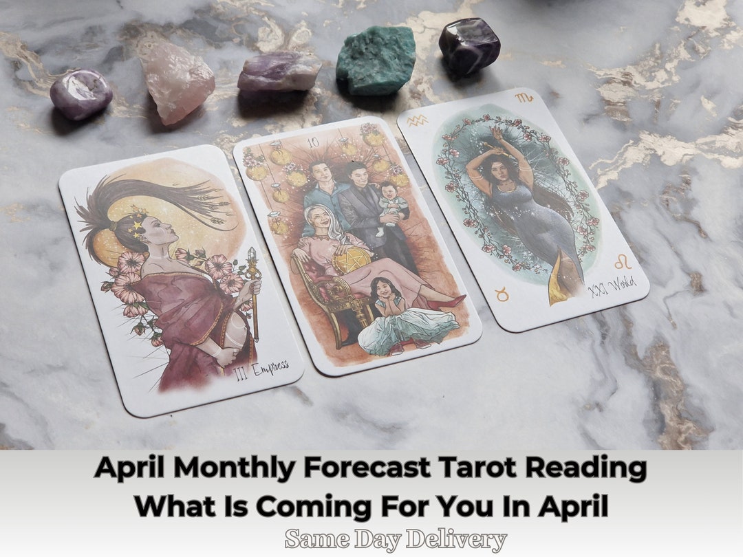 April 2024 Forecast Monthly Tarot Reading Same Day Predictions What ...