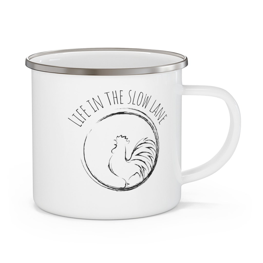 Life in the Slow Lane Rooster Enamel Camp Cup - Etsy
