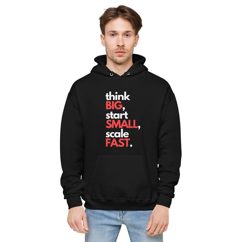 Startup Founders think Big, Start Small, Scale Fast Hoodie - Etsy