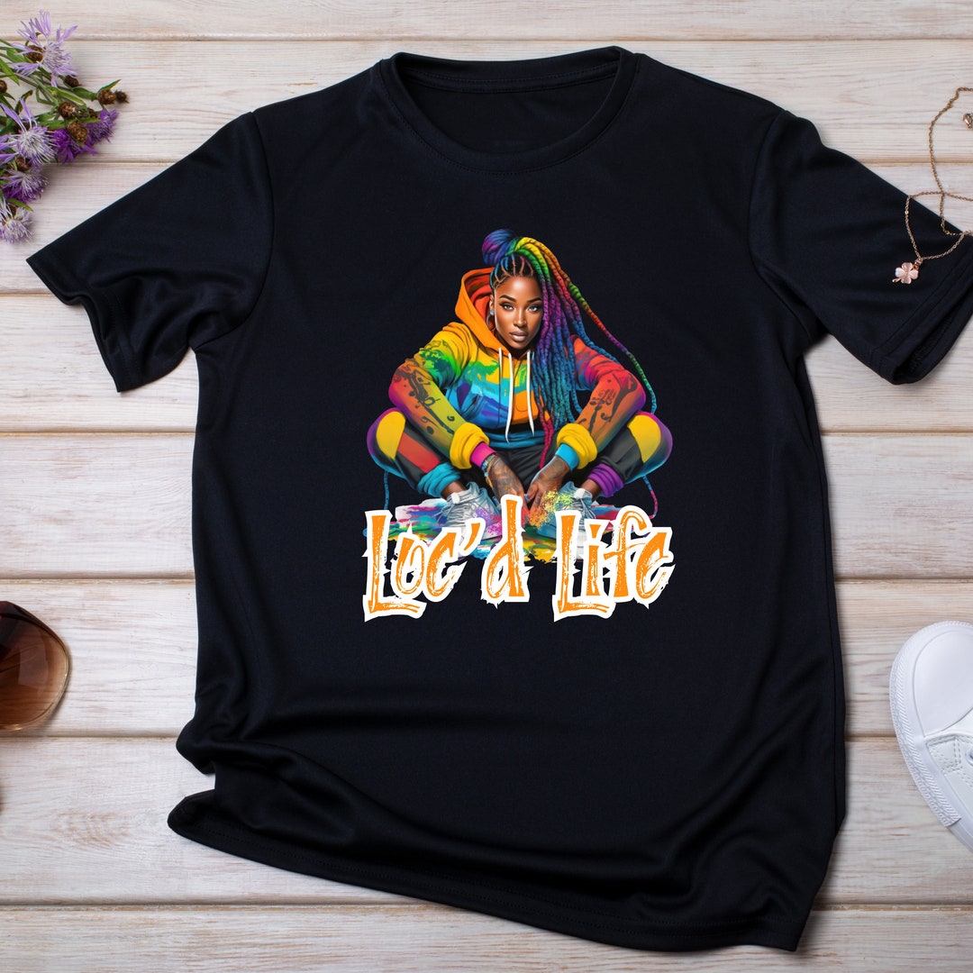 LOCD Life, Locs, Black Girl, Graphic Tee, Black Woman, Culture, Custom ...