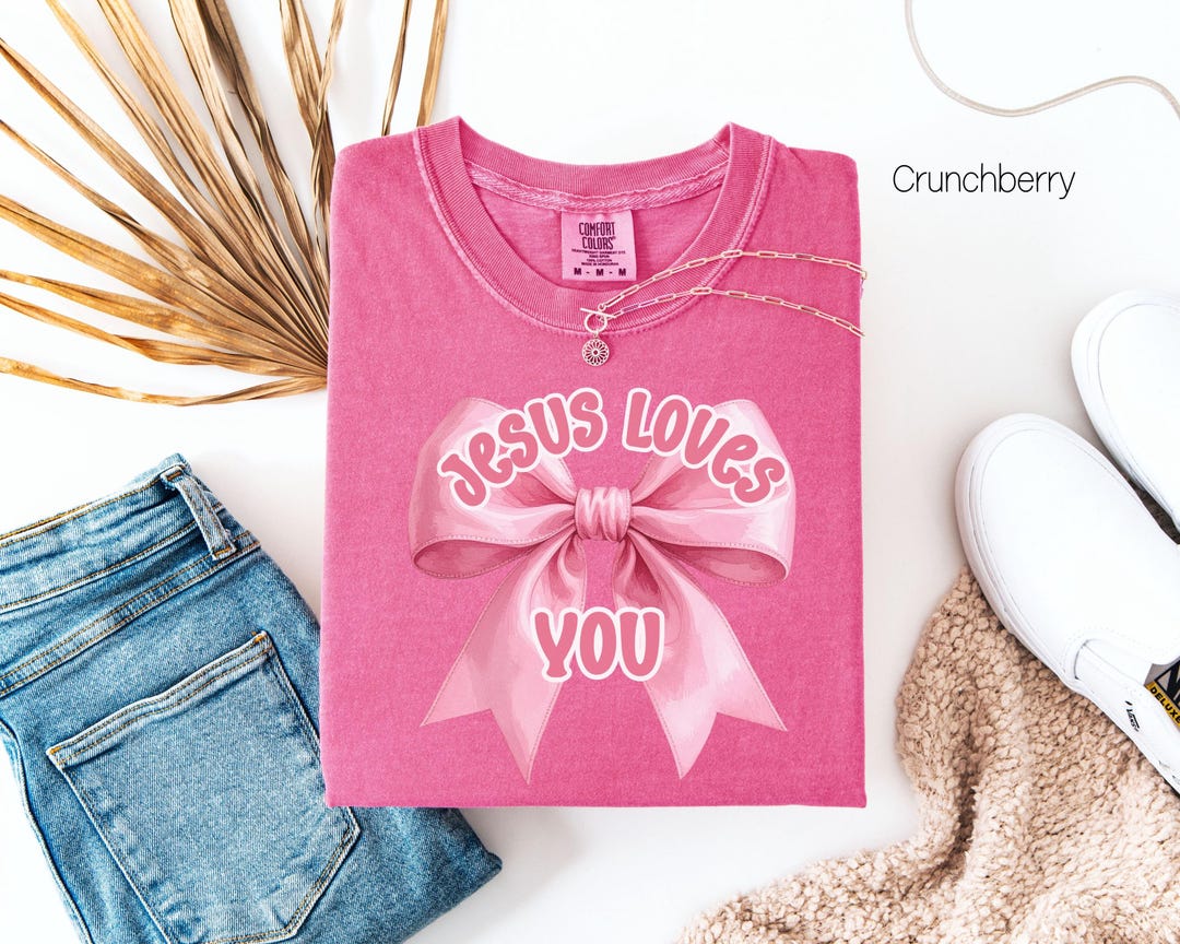 Jesus Loves You Coquette Valentine's Day Shirt Comfort Colors ...