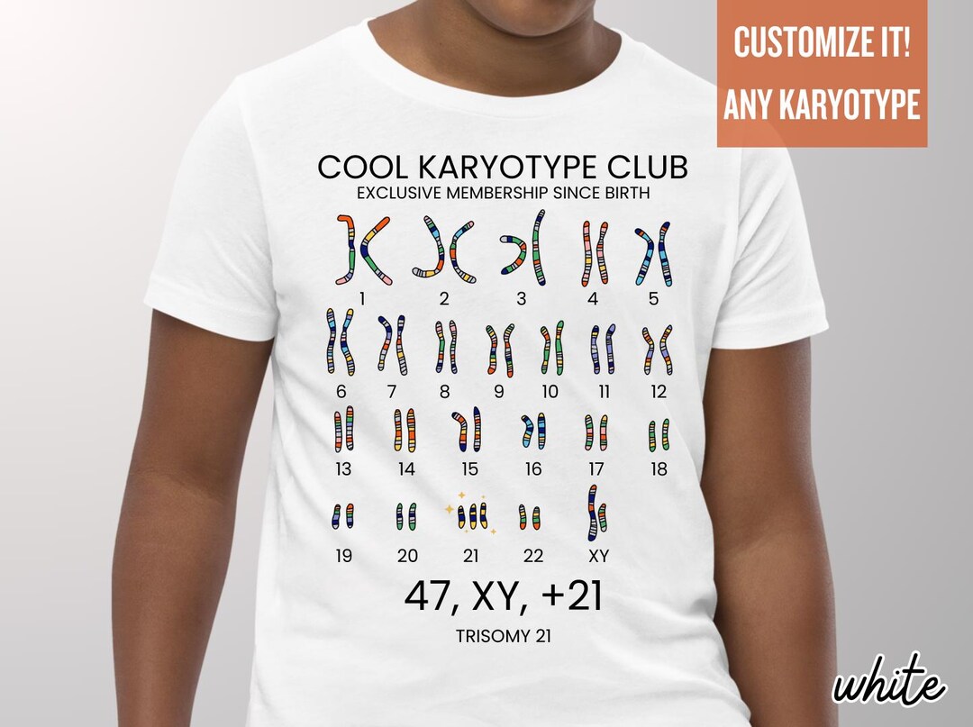 Cool Karyotype Club Shirt, Karyotype Shirt, Chromosome Shirt, Down ...