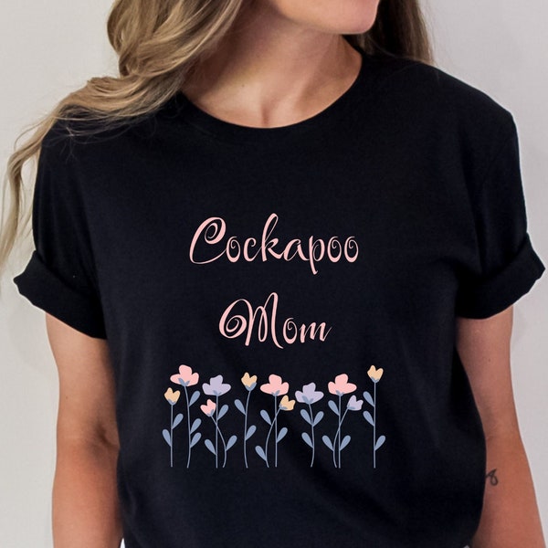 Cockapoo Dog T-shirt Stylish Cockapoo Mom, Doodle Shirt Mom Tee, Tshirt ...