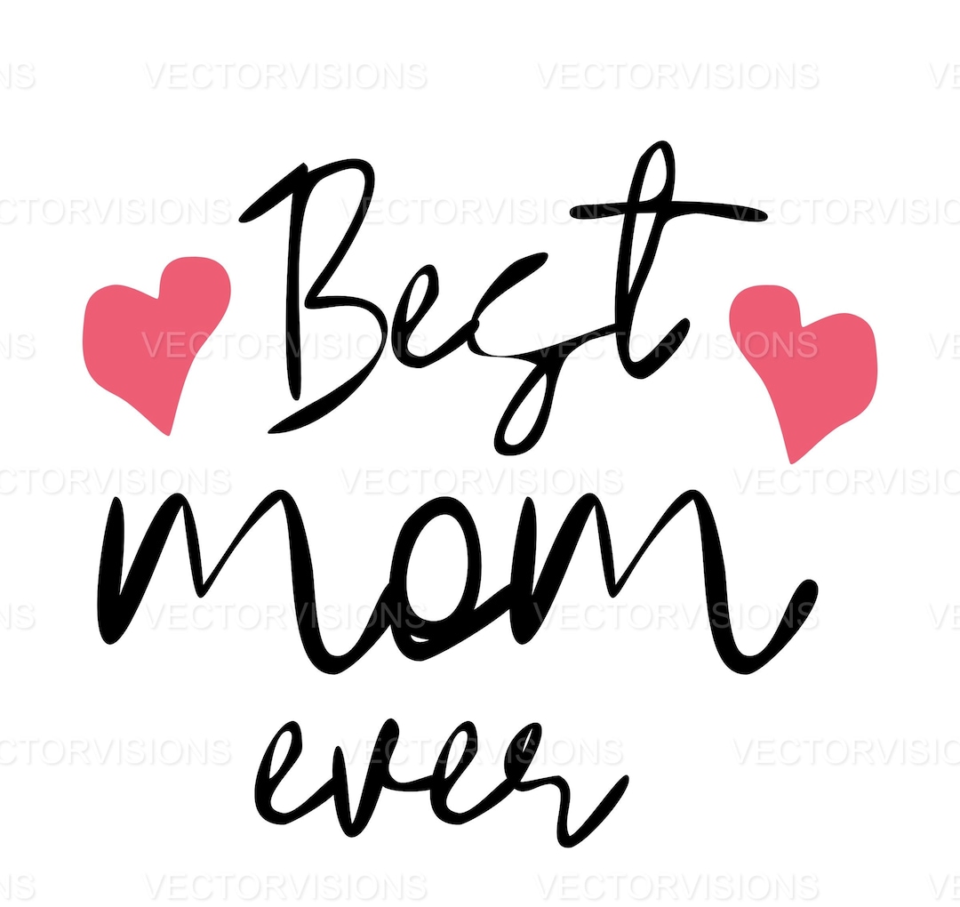 Best Mom Ever Cliparts Mommy Png Mama Clipart Mother - Etsy