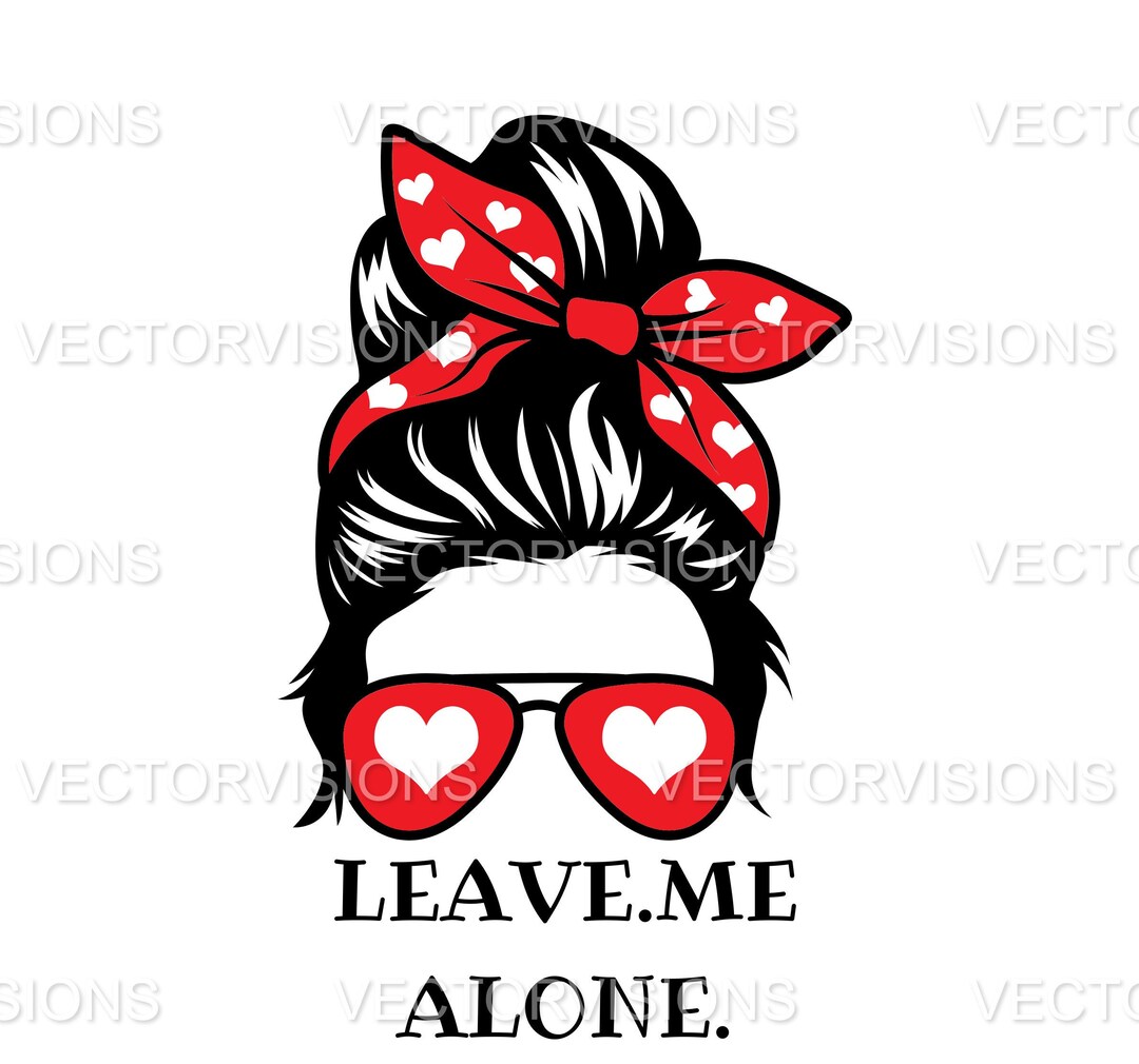 Leave.me.alone Clipart, Girl Clipart, Funny Quote Png, Silhouette,hand ...