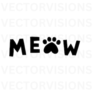 Meow Svg, Meow Sign, Meow Print Svg, Cat Paw Svg, Cat Svg, Vector Cut ...