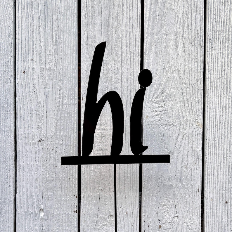 Say Hi! Metal Welcome Sign – Entryway Yard Stake – Rustic Outdoor Decor ...