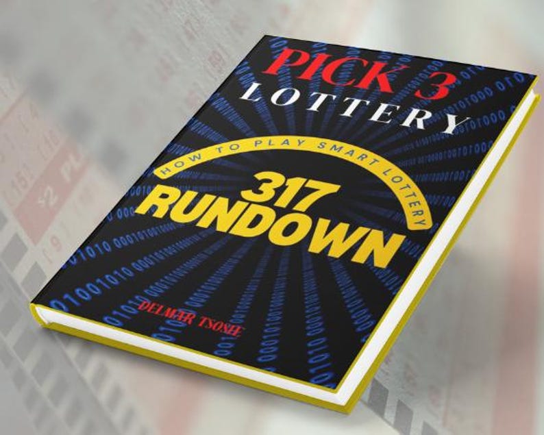 Pick 3 Lottery – How to Play Smart Lottery – 317 Rundown Ebook ...