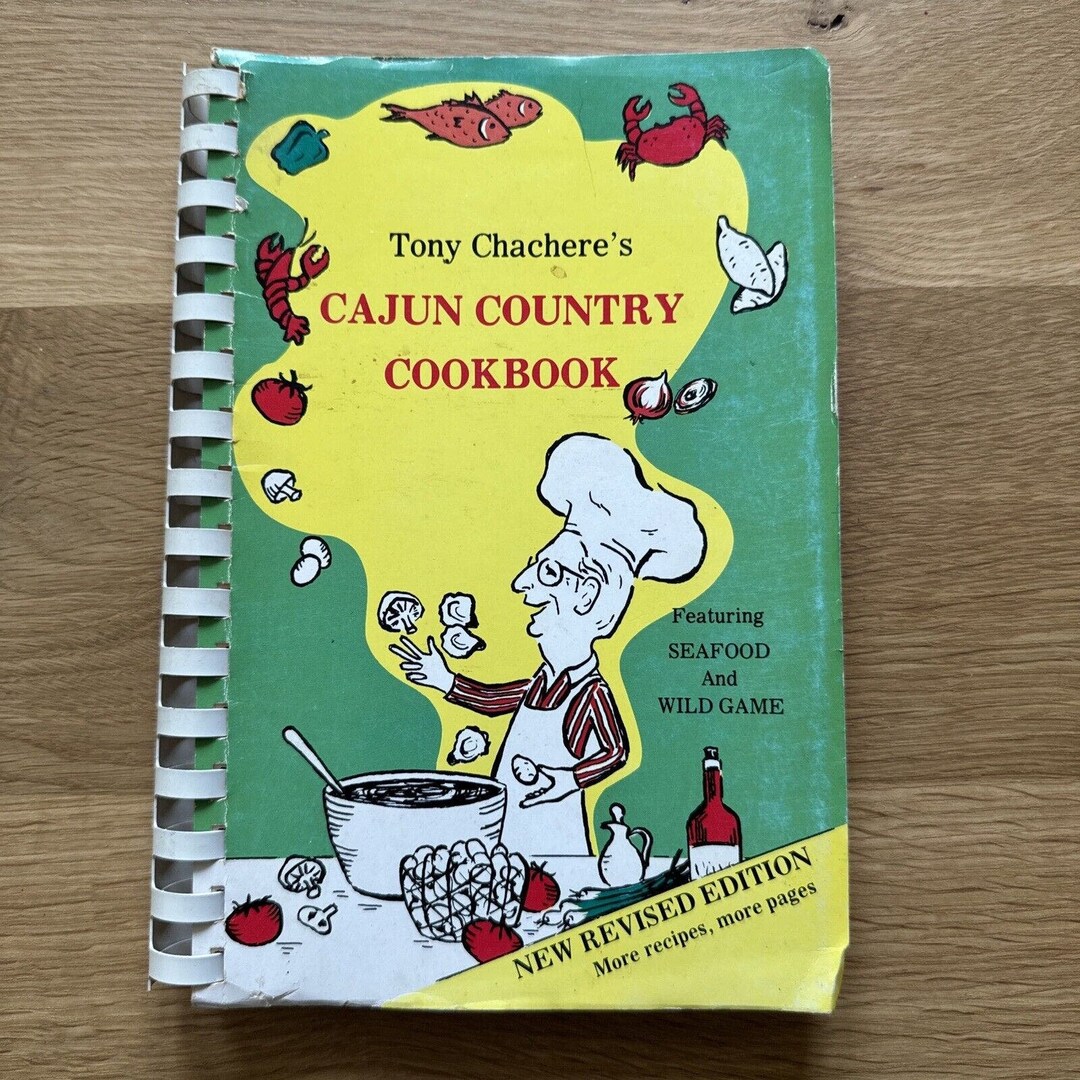 Tony Chacheres Cajun Country Cookbook 1976 Revised Ed Louisiana Seafood ...