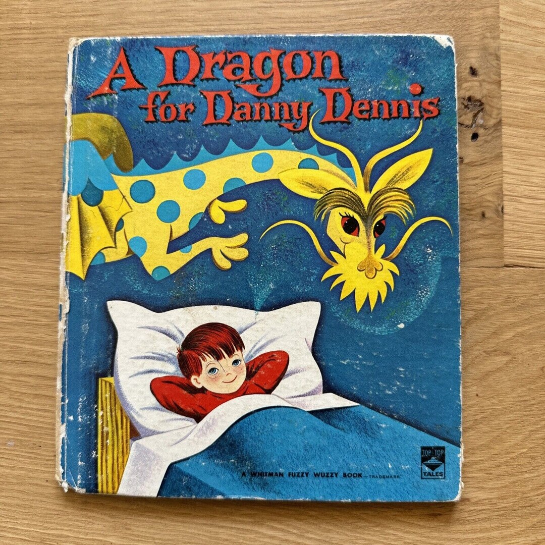 A Dragon for Danny Dennis by Dorithea Tostrud HC 1963 Fuzzy Wuzzy Book ...