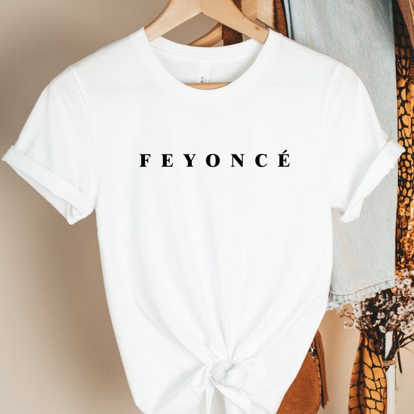 Feyonce Shirt - Etsy