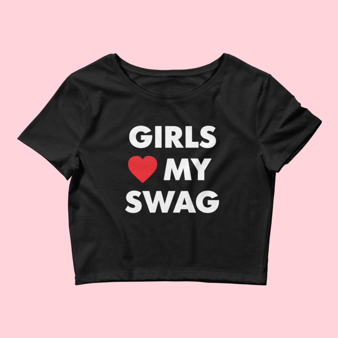 Girls Heart My Swag Funny Slogan Tee, Women's Crop Tops, Baby Tee Y2k ...
