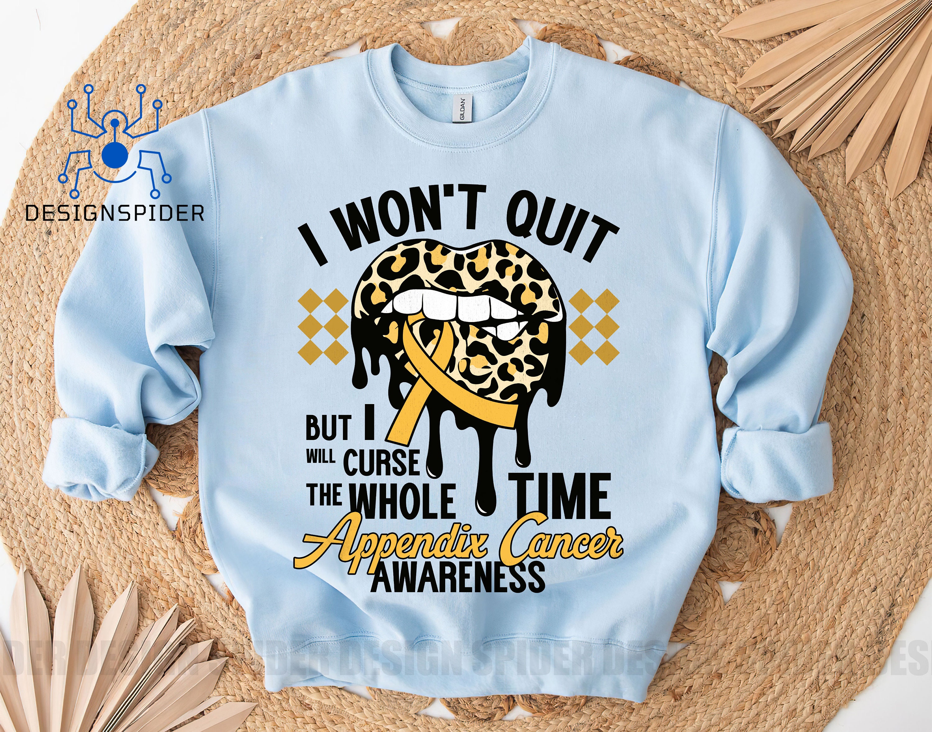 Leopard Lips Appendix Cancer Awareness Shirt, I Won't Quit but I'll ...