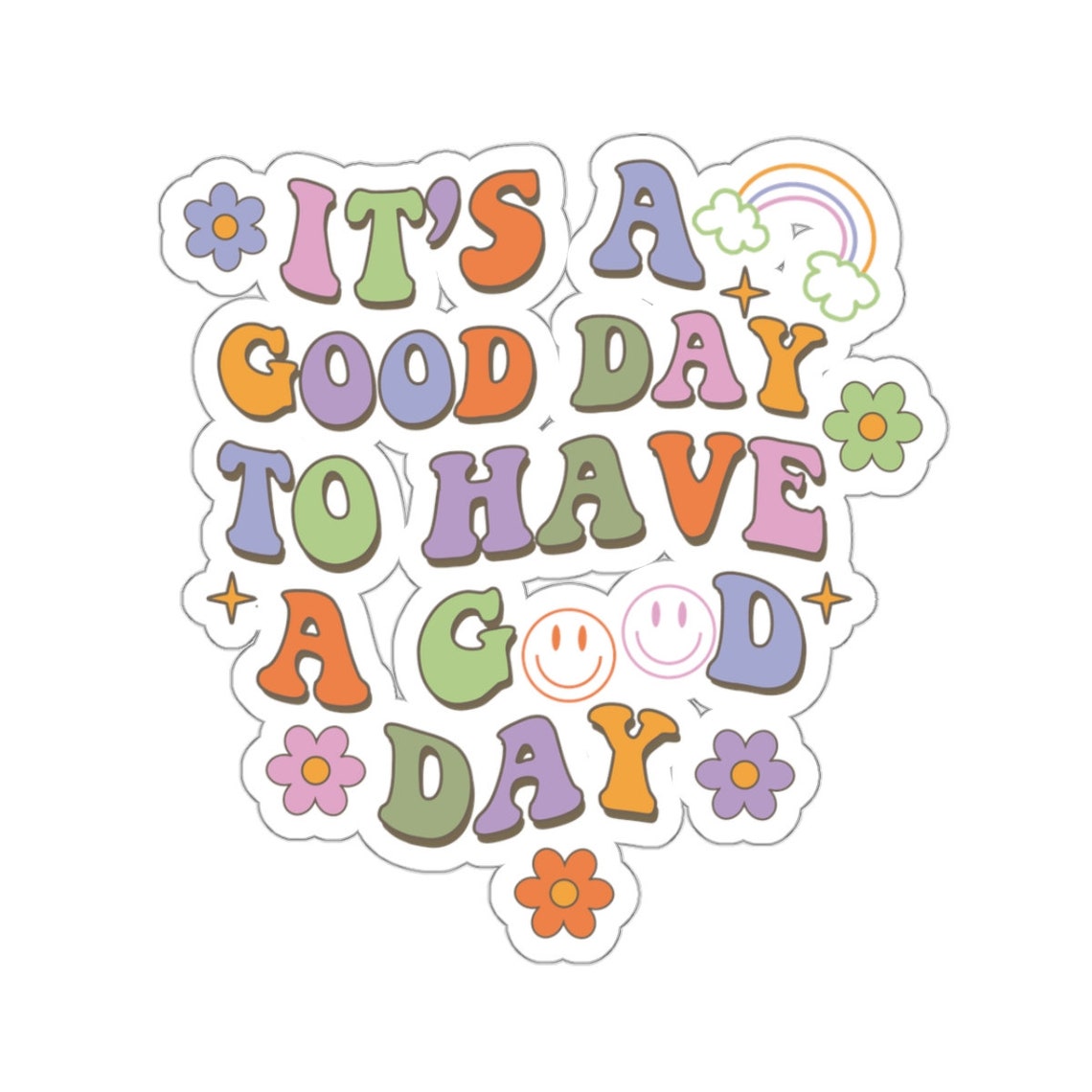 It's a Good Day to Have a Good Day Sticker, Mental Health Sticker ...