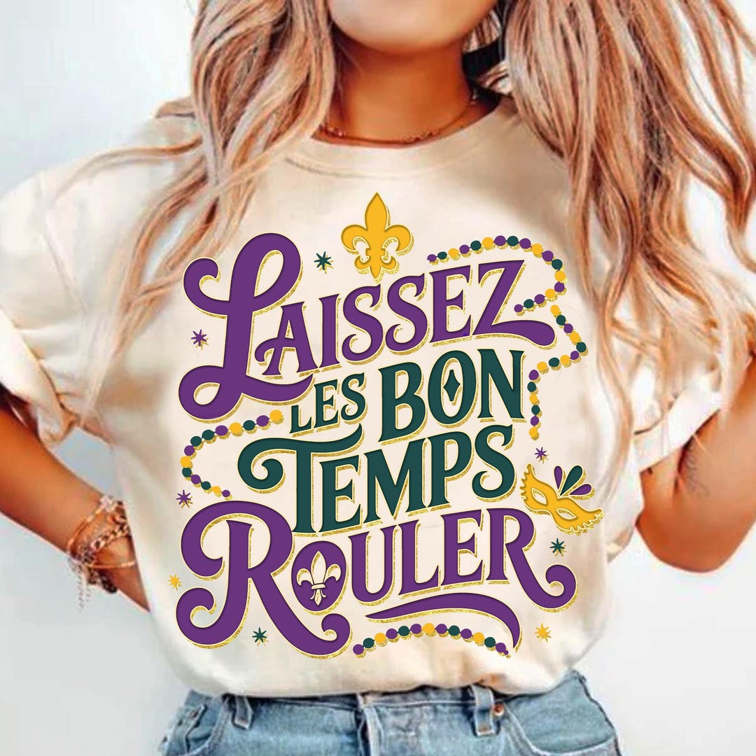 Laissez Les Bons Temps Roule Png, Mardi Gras Vibes Png, Mardi Gras, Fat ...
