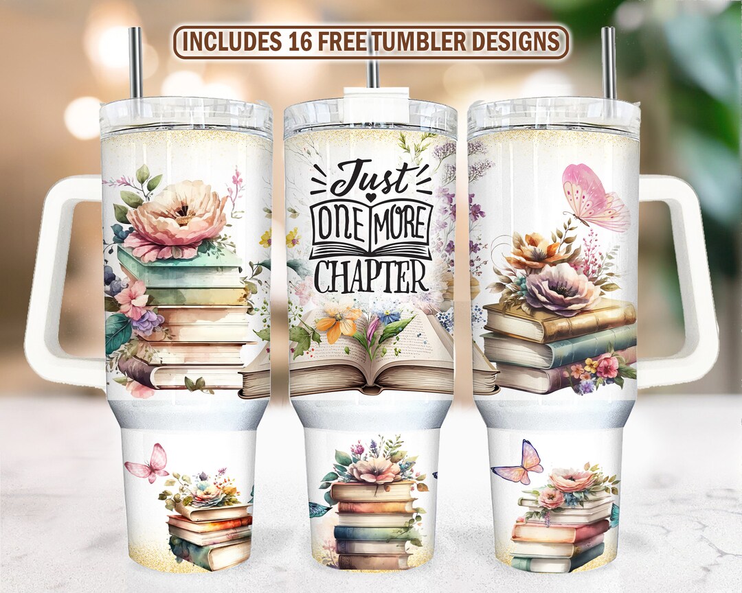 Book Tumbler Wrap Floral One More Chapter, 40oz Tumbler Wrap, Quencher ...