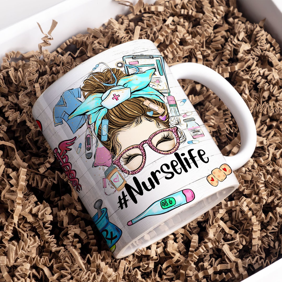 Nurse Mug Sublimation Design, Nurse Life 11 Oz & 15oz Mug Wrap, Nurse ...