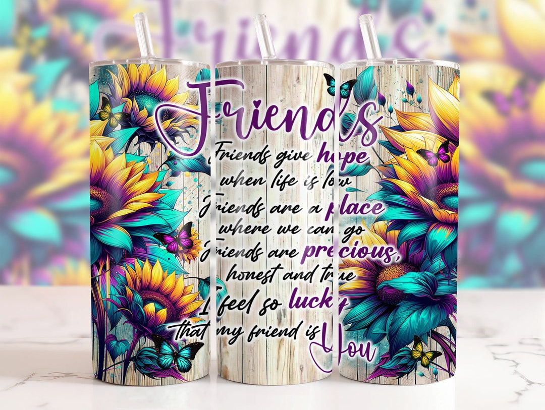 Friendship Quote 20 Oz Tumbler Wrap Friends Sublimation Design for ...