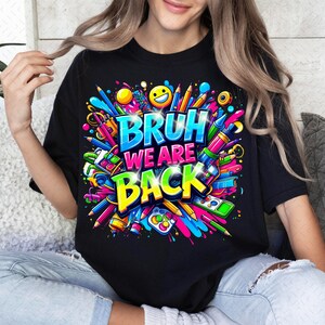 Bruh We Are Back PNG, Back to School Retro Glitter Shirt Design PNG ...