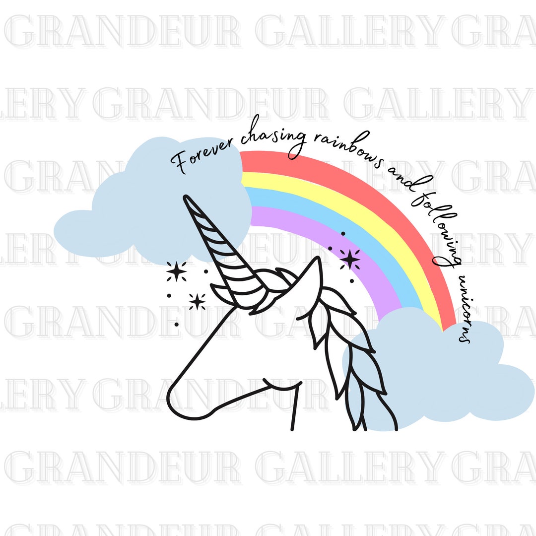 Unicorn SVG | Forever Chasing Rainbows and Following Unicorns | Unicorn ...