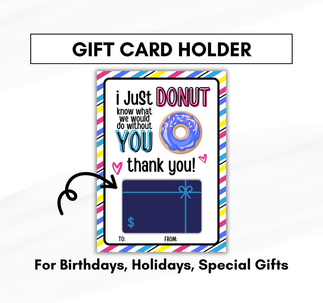 GIFT CARD HOLDER Appreciation Gift, Donut Themed Printable, Thank You ...