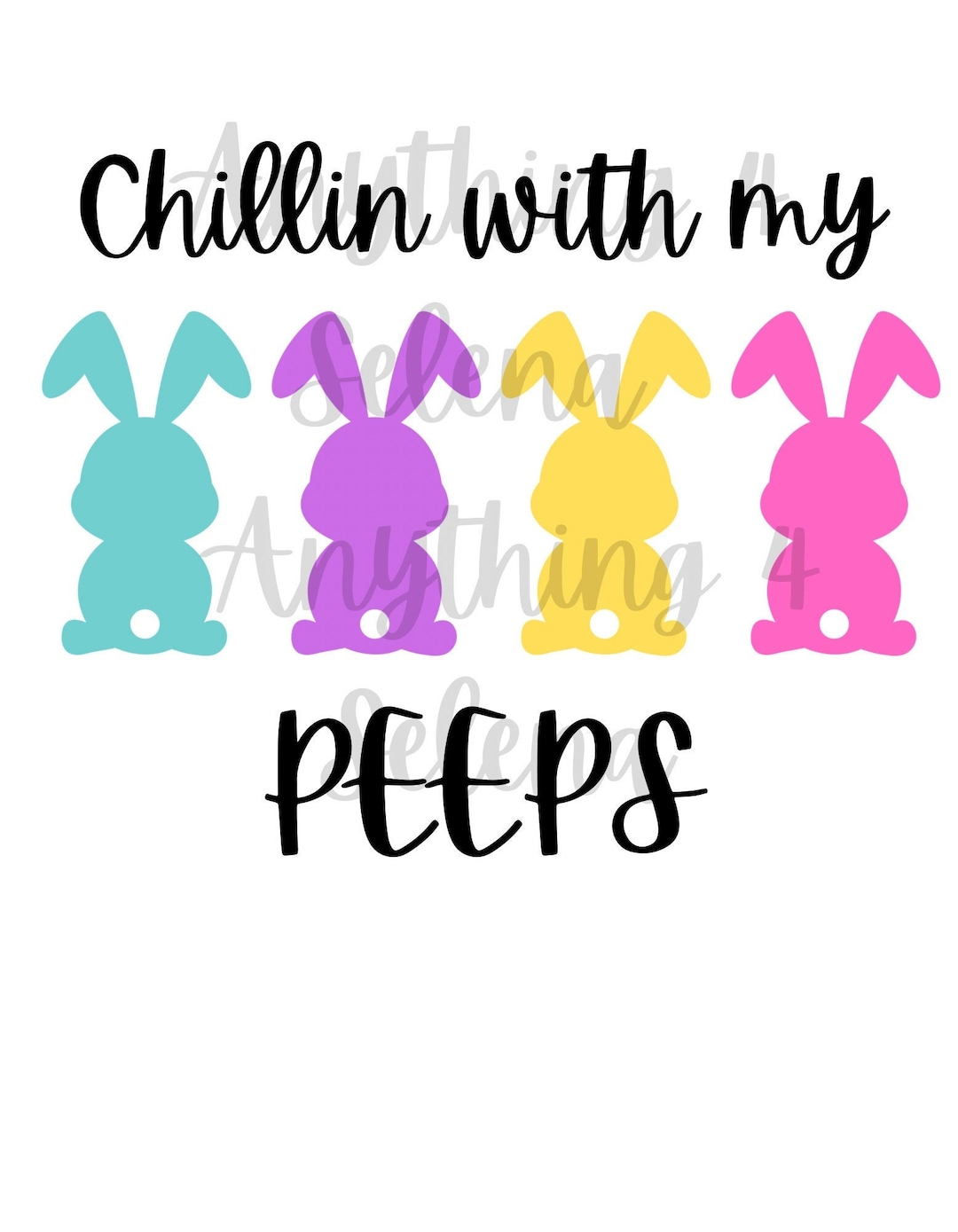 Chilling With My Peeps SVG JPG PNG, Easter Bunny, Happy Easter, Bunny ...