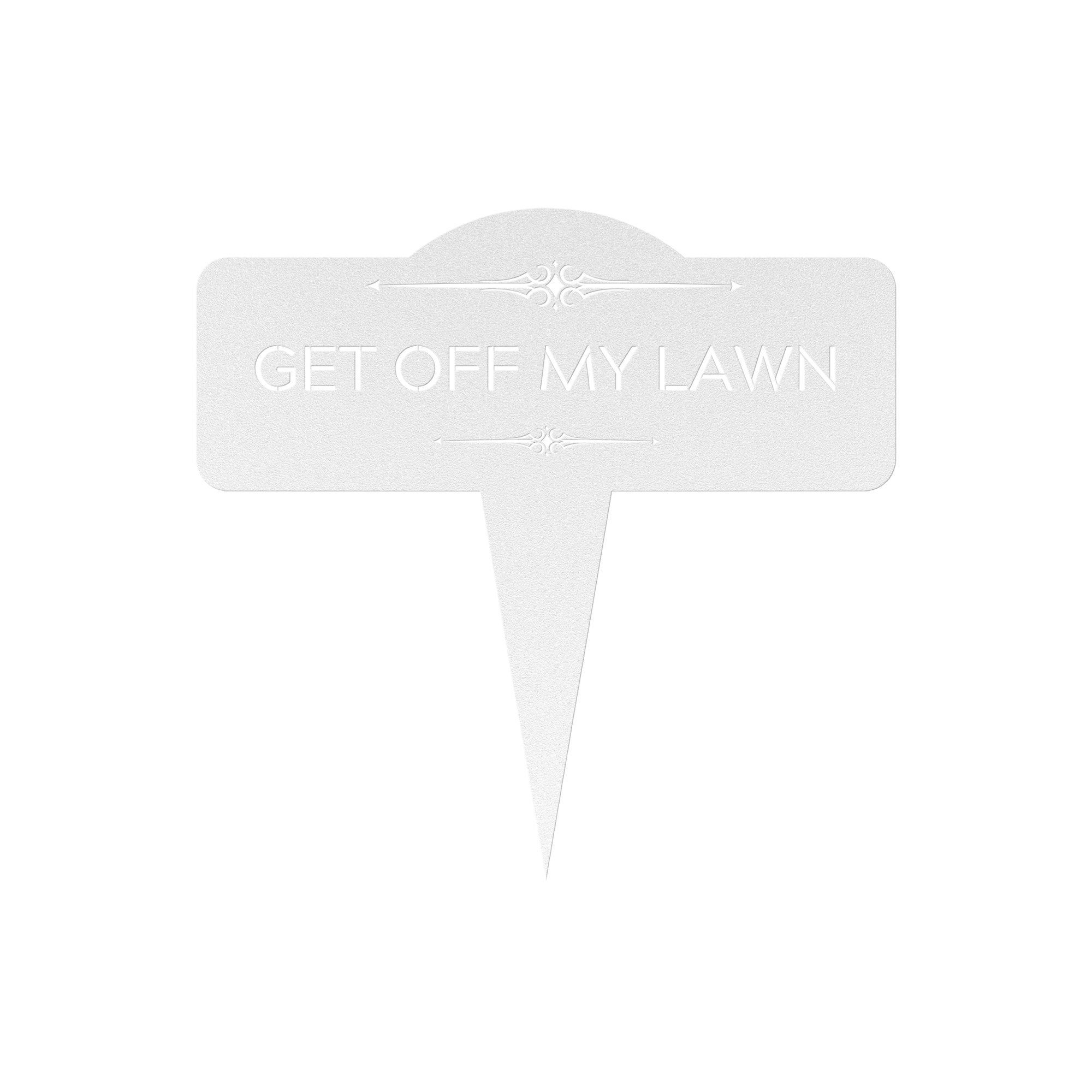 Custom Lawn Sign in Metal Get off My Lawn Funny Sign for Yard Keep off ...