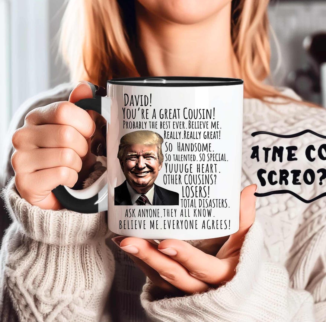 Funny Custom Trump Cousin Gift Trump Gifts for Cousin Personalized ...
