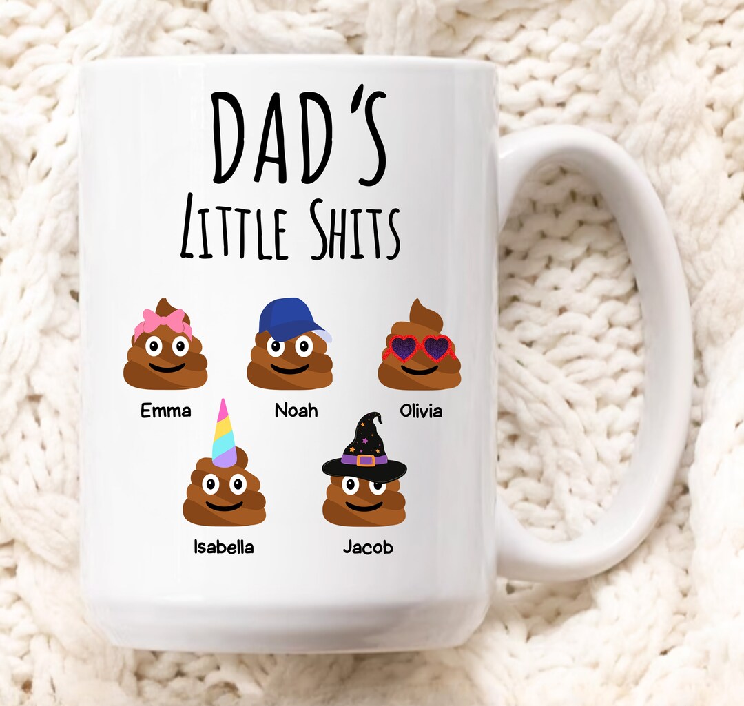 Dad's Little Shits Mug, Personalized Funny Gift for Dad Mug, Father's ...