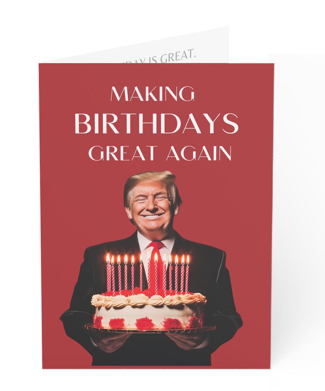 Trump Making Birthdays Great Again Birthday Card With Cake and Candles ...