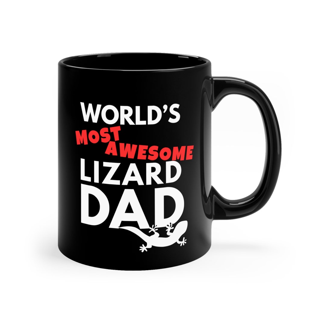 Lizard Mug for Lizard Dad Mug Lizard Dad Gift for Lizard Dad Lizard ...
