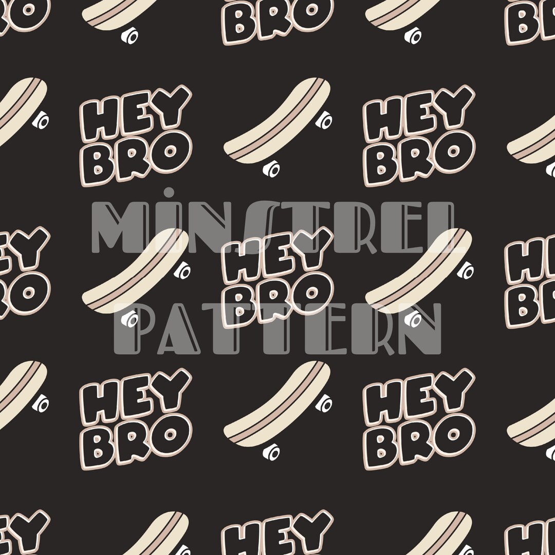 Hey Bro Seamless Pattern, Boys Seamless Files, Skateboard Fabric ...