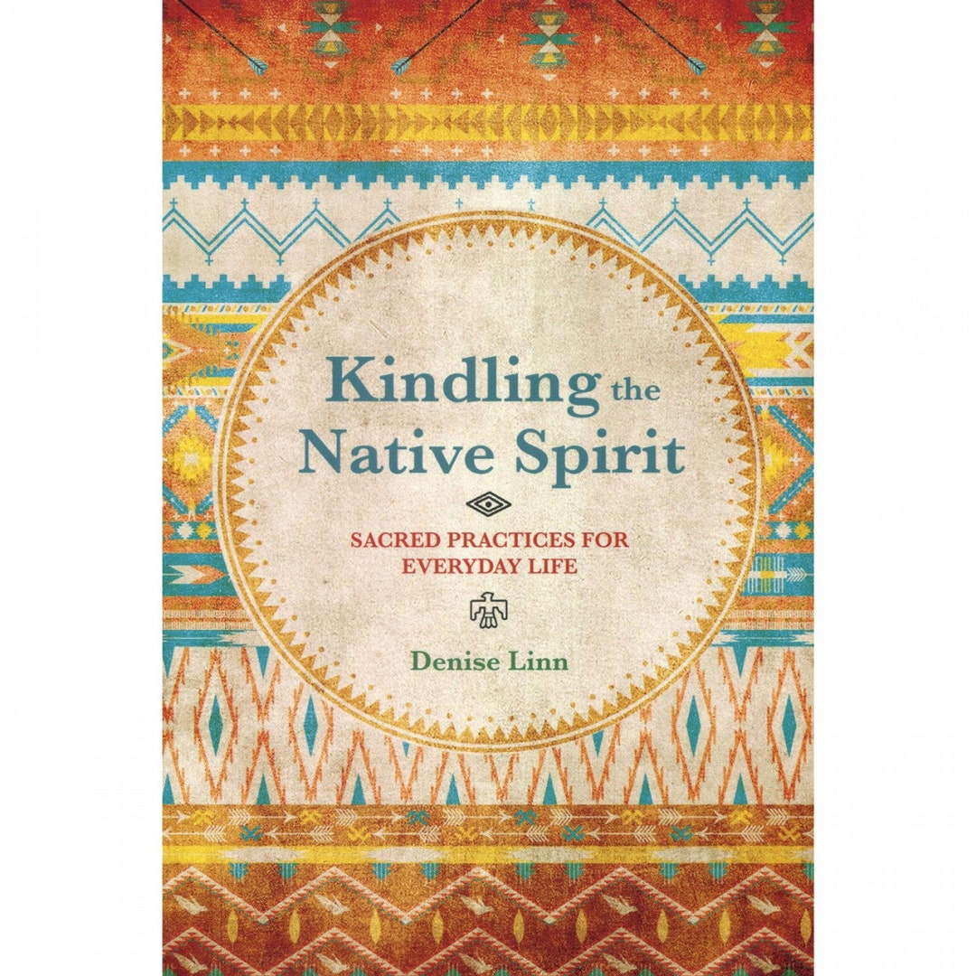 Kindling the Native Spirit Sacred Practices for Everyday - Etsy UK