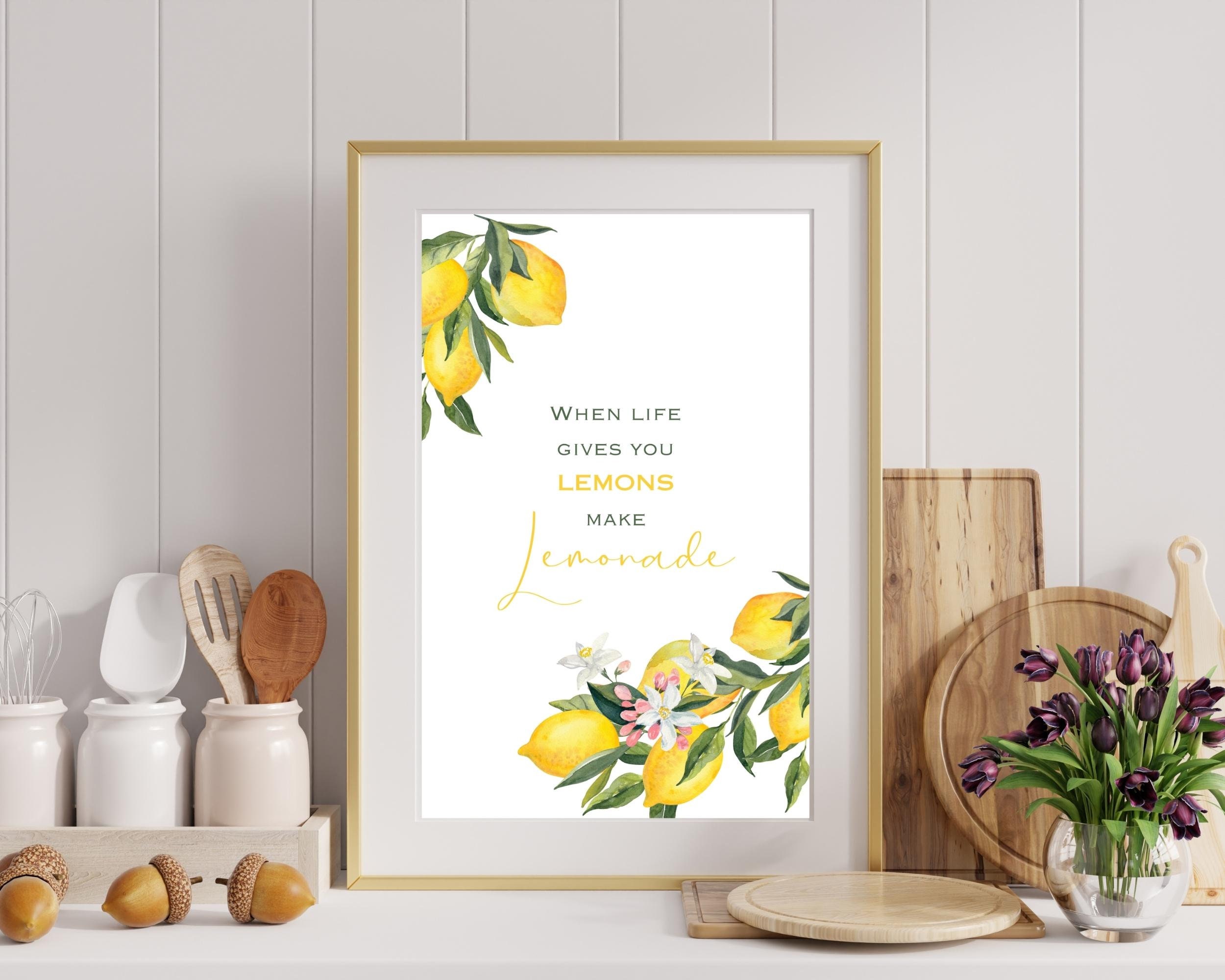When Life Gives You Lemons Quote Printable, Make Lemonade, Kitchen and ...