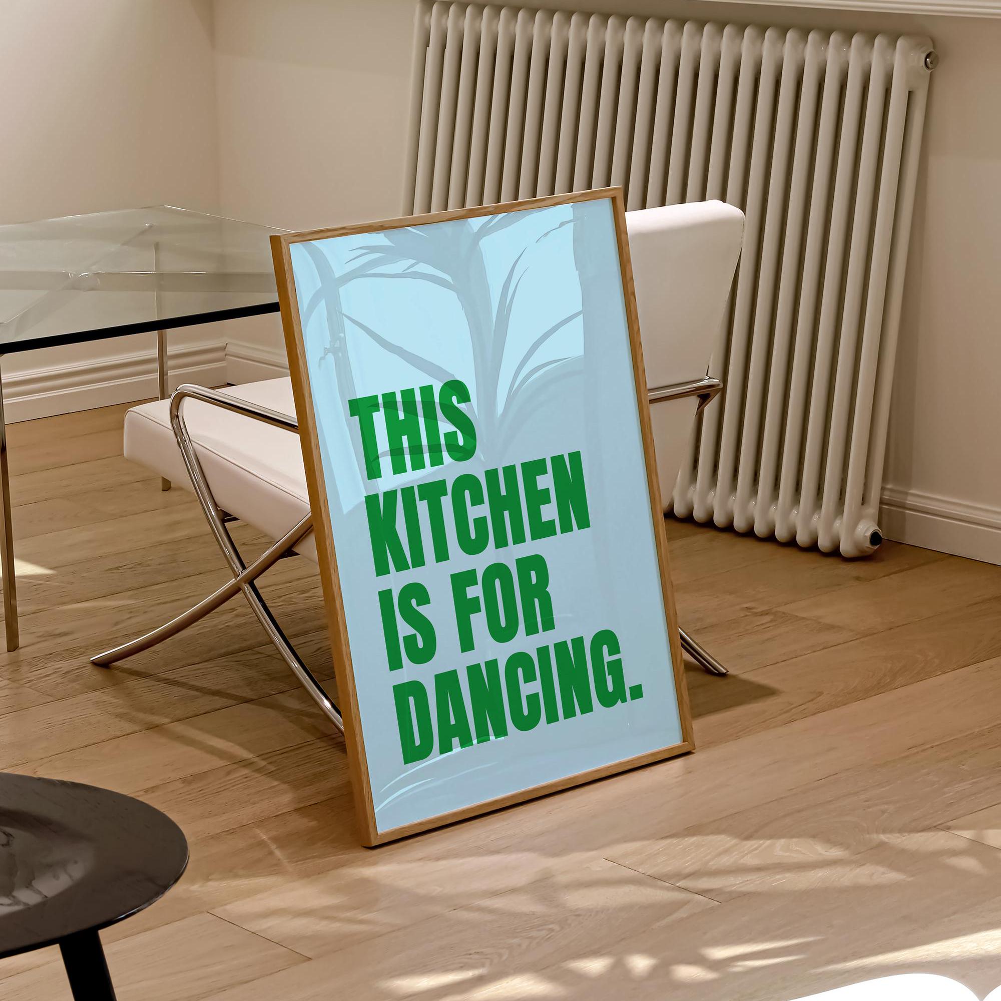 This Kitchen is for Dancing Print | 5 Colours | Kitchen (kitchen Poster ...