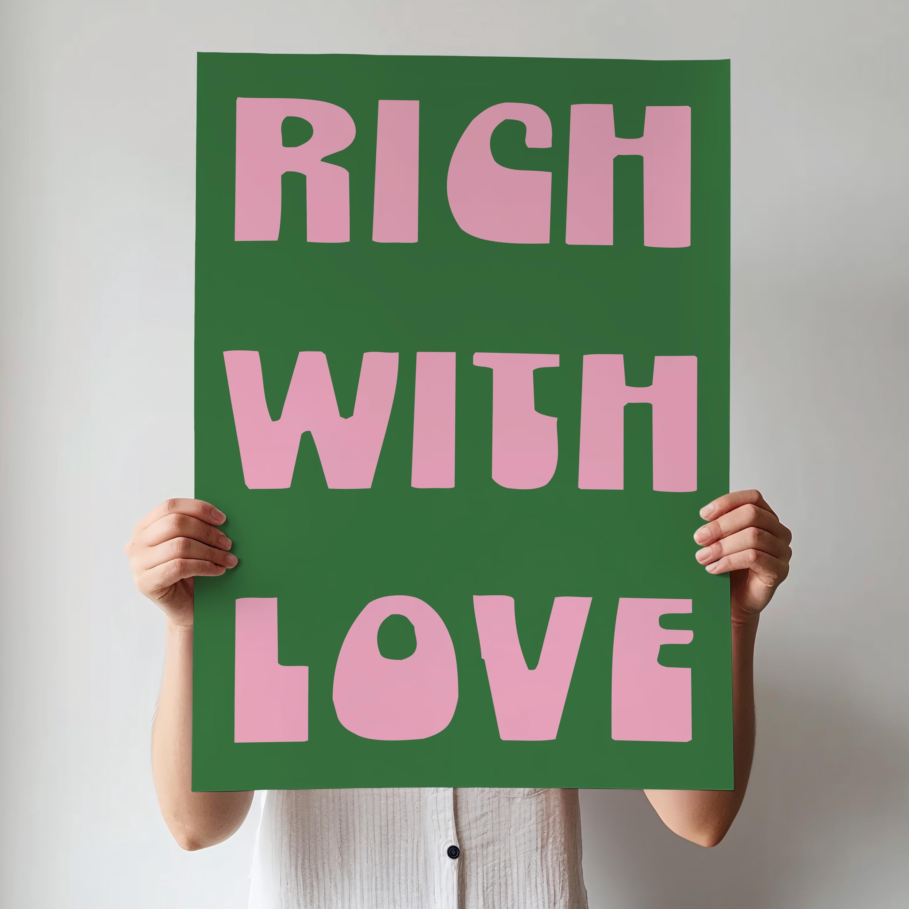 Rich With Love Print | 6 Colours | Typography (retro, Colourful ...