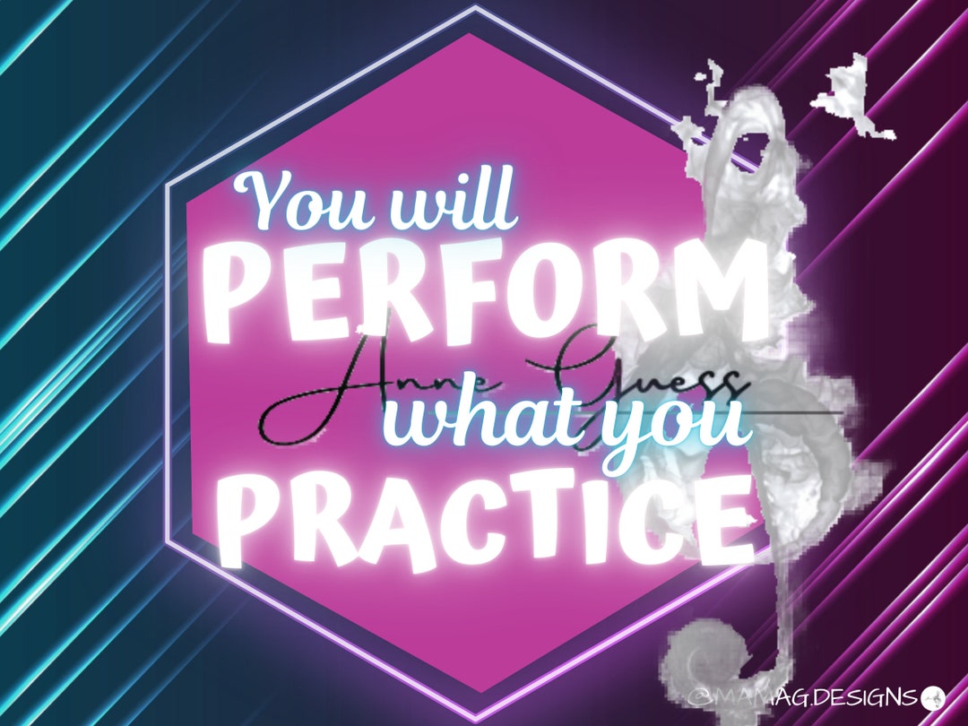 Inspirational Posters -you Will Perform What You Practice (24 X 18 ...