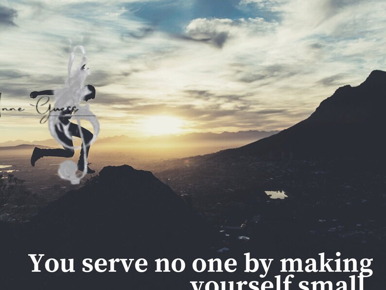 Inspirational Posters - You Serve No One by Making Yourself Small ...
