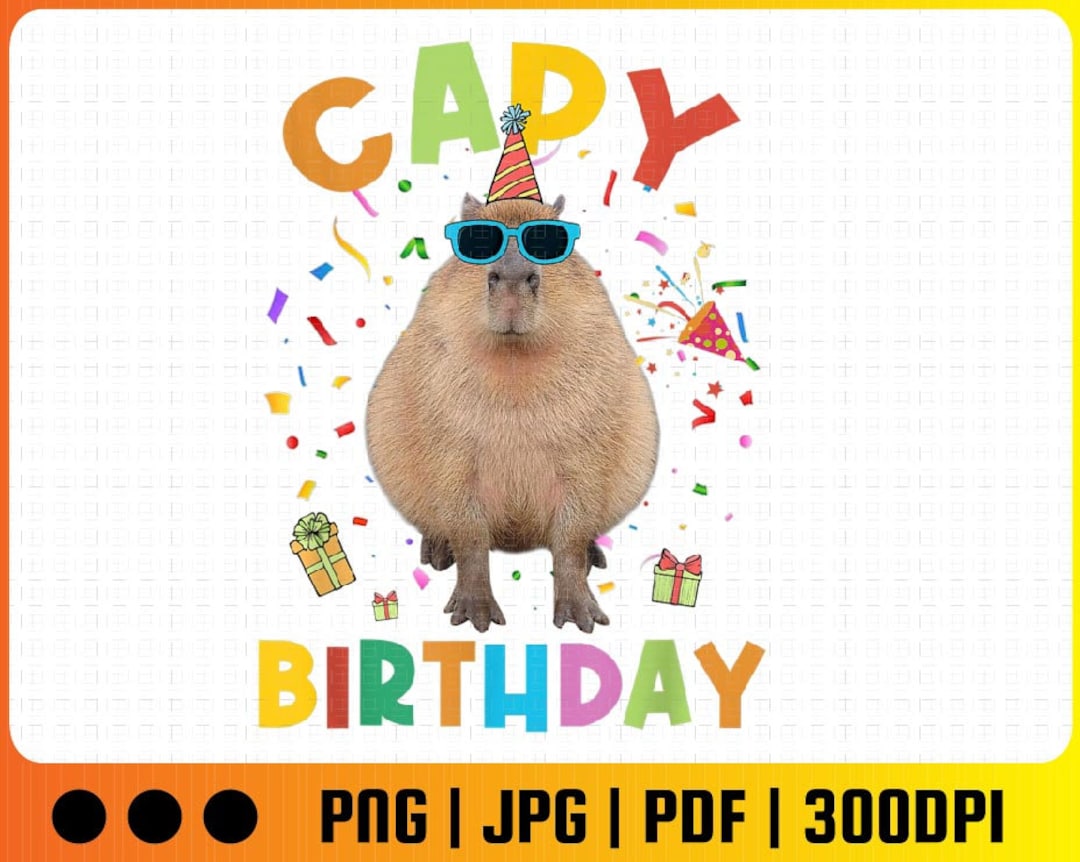 Capy Birthday Png Funny Capybara Animals Png Digital File - Etsy UK
