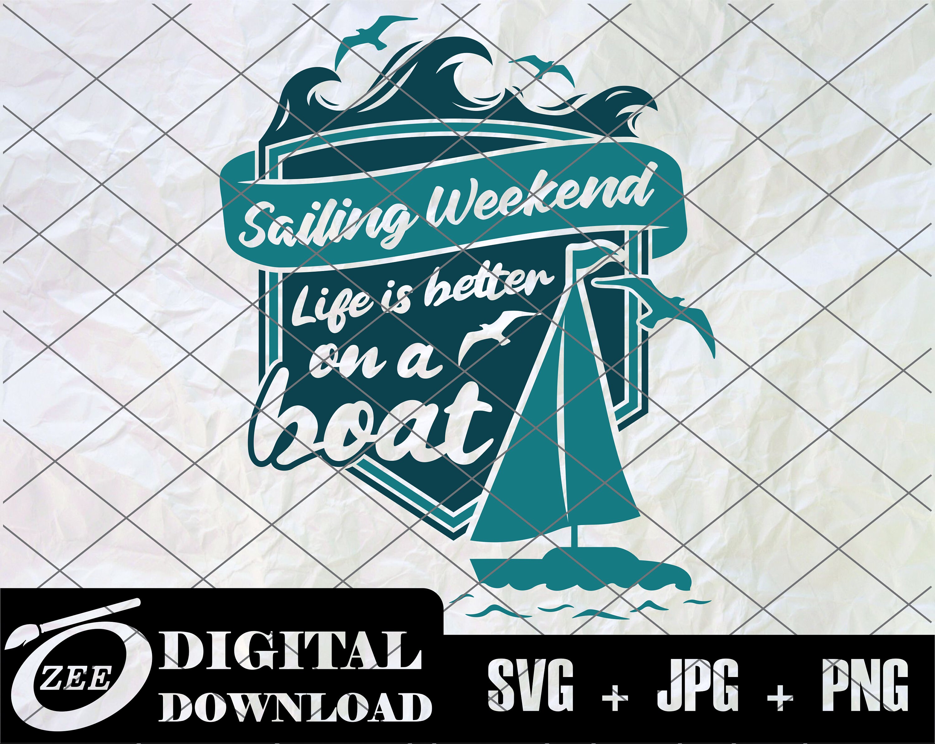 Life is Better on a Boat, Boat Svg, Boat PNG, Sailing Svg, Nautical Svg ...