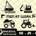 Men at Work SVG, Heavy Trucks SVG, Heavy Equipment Trucks SVG, Tractor ...
