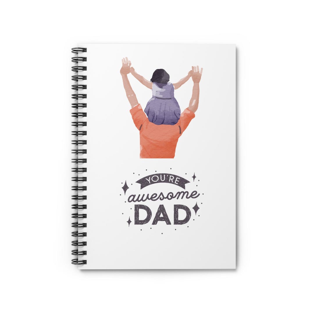 Spiral Notebook, Father-daughter Moment Illustration, You're Awesome ...