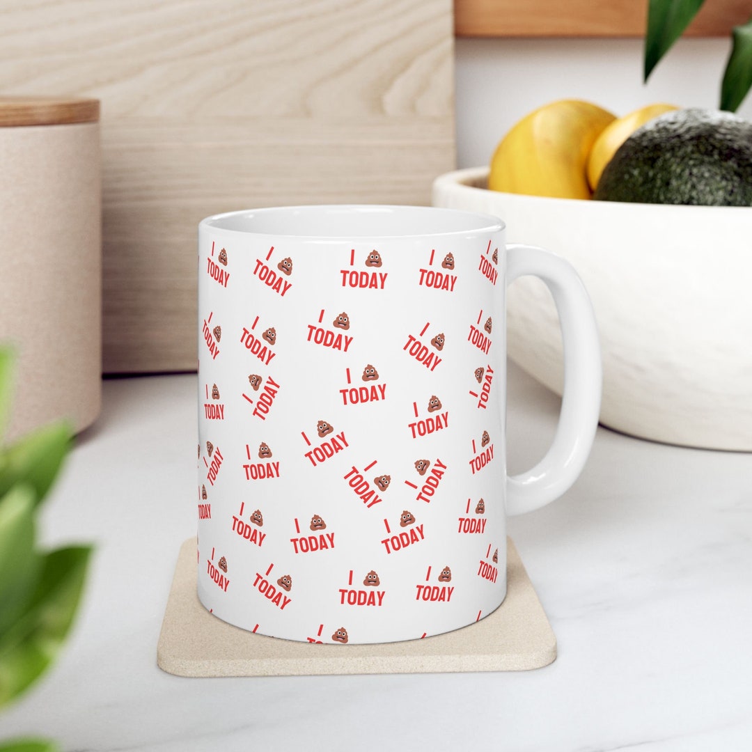 Poop Emoji Mug: Hilarious Mug for Poop-tastic Occasions I Pooped Today ...