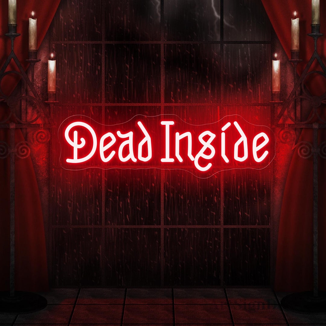 Dead Inside Neon Sign Dead Inside Neon ,gothic Home Decor Spooky Room ...