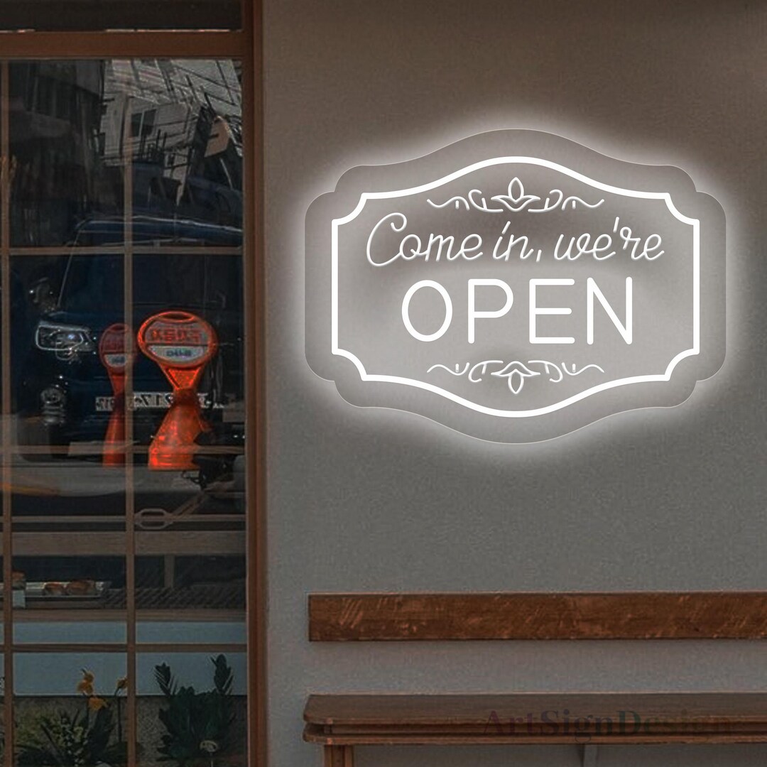 Come in We're Open Neon Sign, Custom Open LED Sign for Restaurant Bar ...
