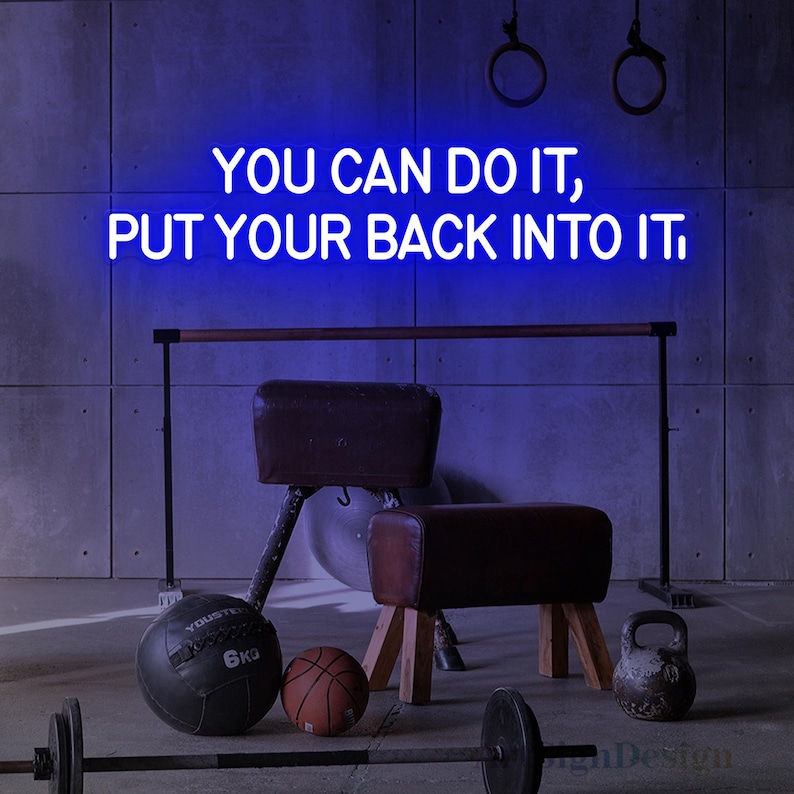 You Can Do It Put Your Back Into It Neon Sign Home Gym Room Decor Gym ...